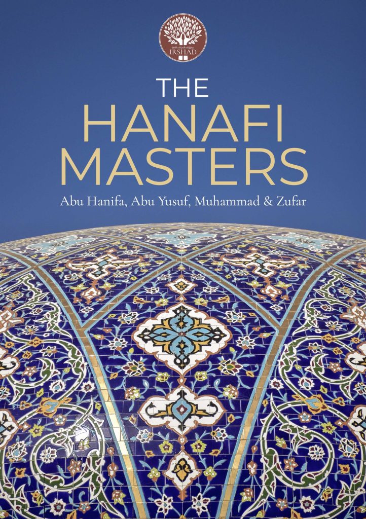 Hanafi Masters - Irshad Centre for Hanafi Studies